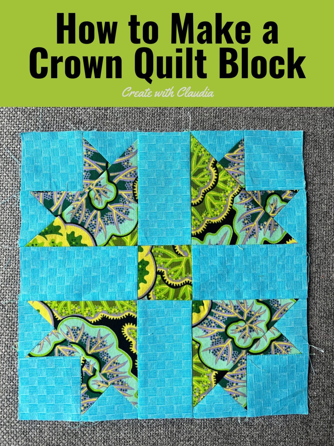 How to Make a Crown Quilt Block - Create with Claudia